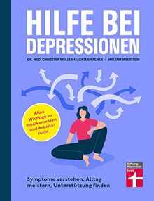 Hilfe bei Depressionen - Ratgeber zum Umgang mit Depressionen: Symptome ...
