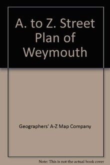A. to Z. Street Plan of Weymouth von Geographers' A-Z Map Company