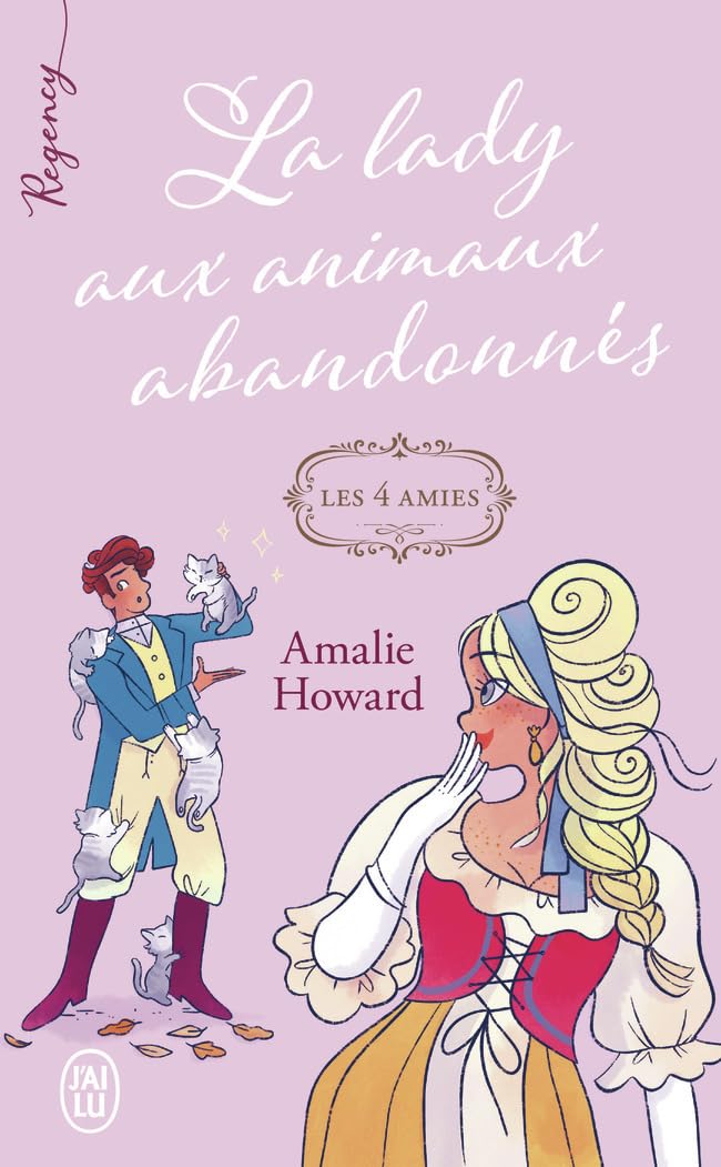 Les 4 amies. Vol. 3. La lady aux animaux abandonnés de non renseigné ...