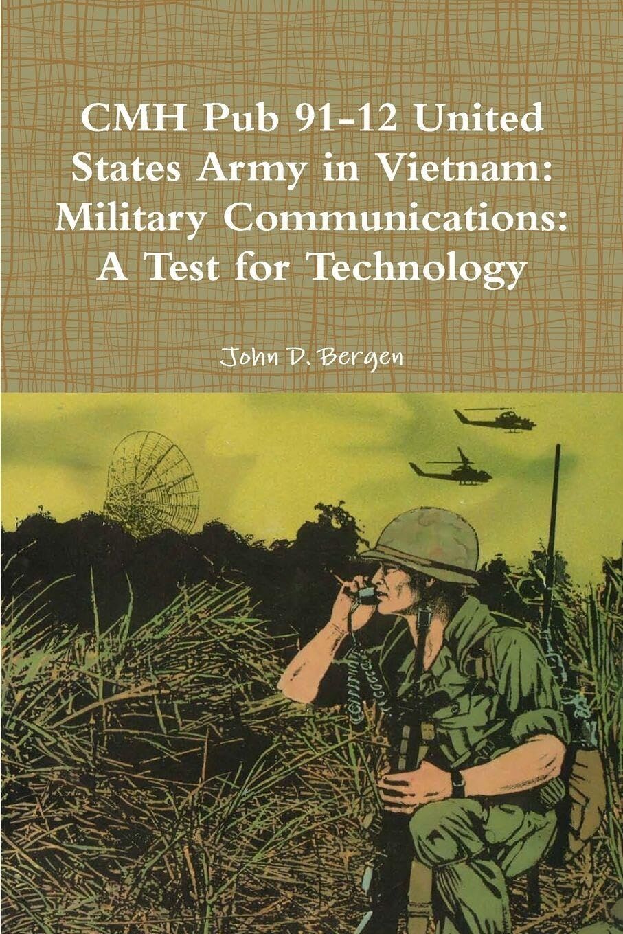CMH Pub 91-12 United States Army in Vietnam von Bergen, John D ...