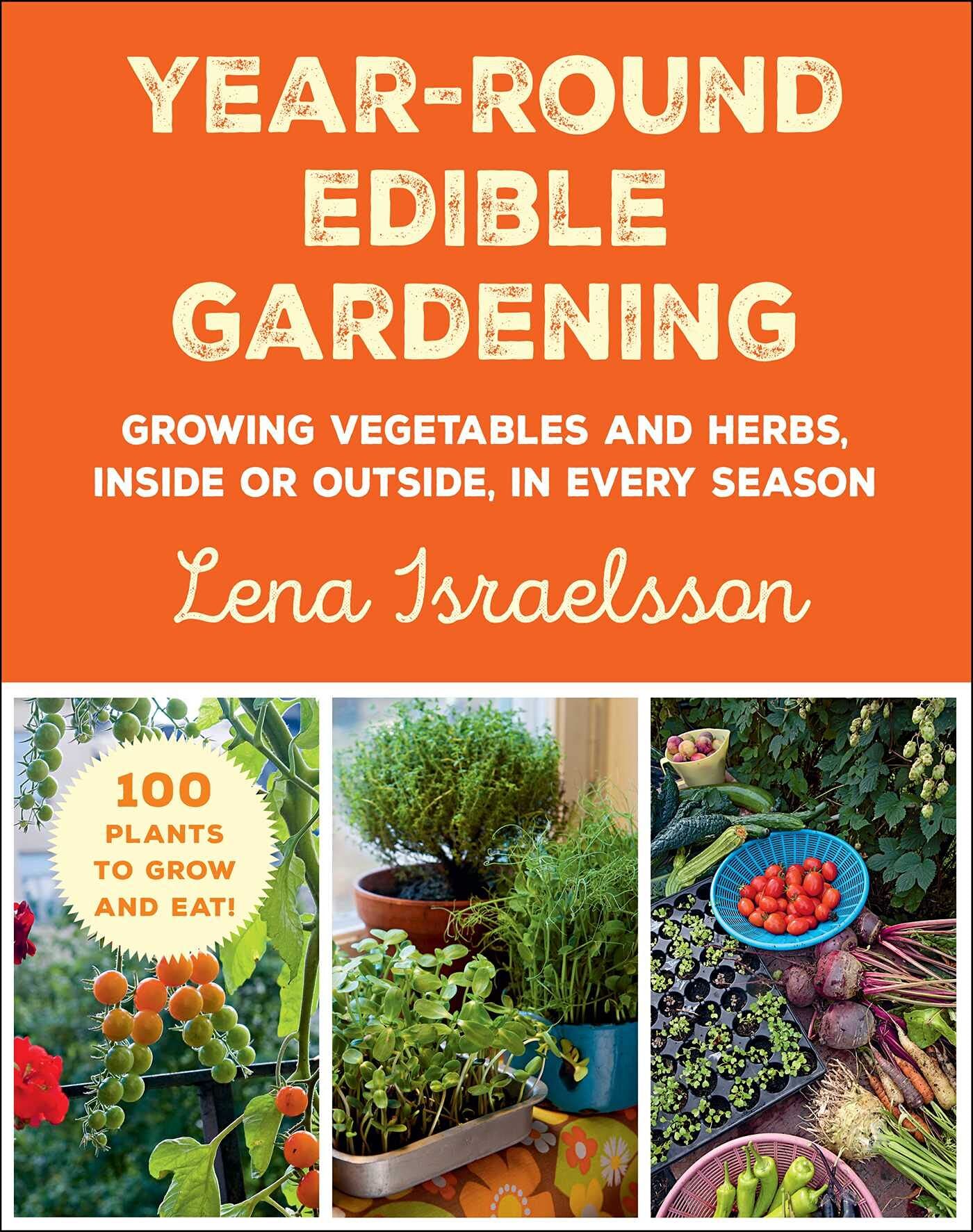 Year-Round Edible Gardening von Lena Israelsson - Taschenbuch