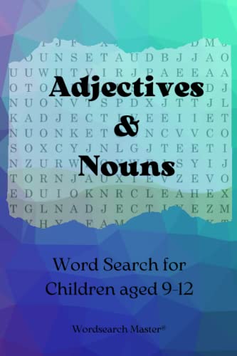 Adjectives and Nouns Word Search for Children aged 9-12: Practice ...