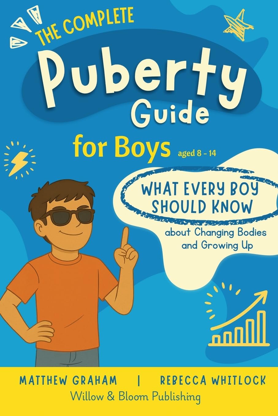 The Complete Puberty Guide For Boys: What every boy should know about ...