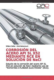 CORROSIÓN DEL ACERO API 5L X52 MEDIANTE RCE EN SOLUCIÓN DE NaCl ...