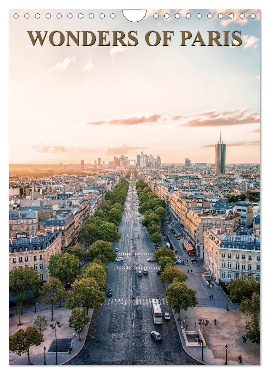 Wonders of Paris (Wall Calendar 2026 DIN A4 portrait), CALVENDO 12 ...