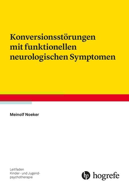 Konversionsstörungen mit funktionellen neurologischen Symptomen ...
