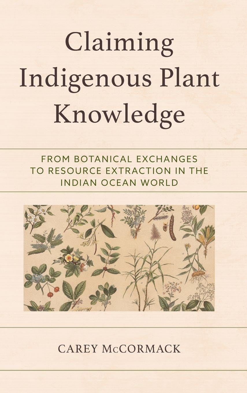 Claiming Indigenous Plant Knowledge: From Botanical Exchanges to ...