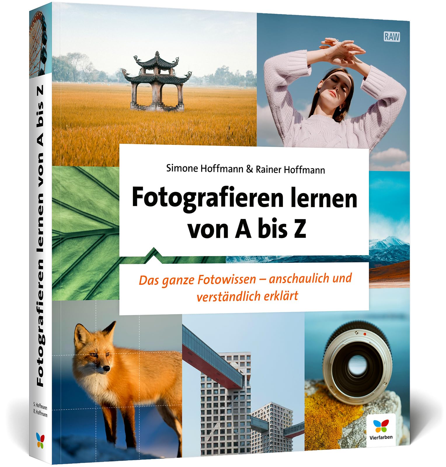 Fotografieren lernen von A bis Z: Das ganze Fotowissen – anschaulich ...