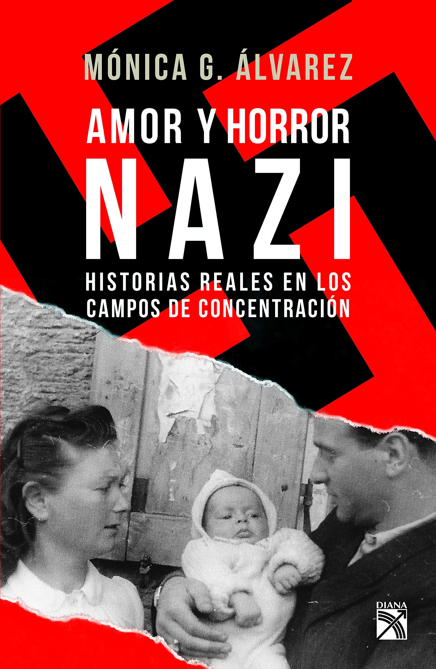 Amor y horror nazi / Nazi love and horror: Historias reales en los ...