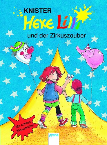 Hexe Lilli 03. Hexe Lilli und der Zirkuszauber von Knister - Gebundene ...