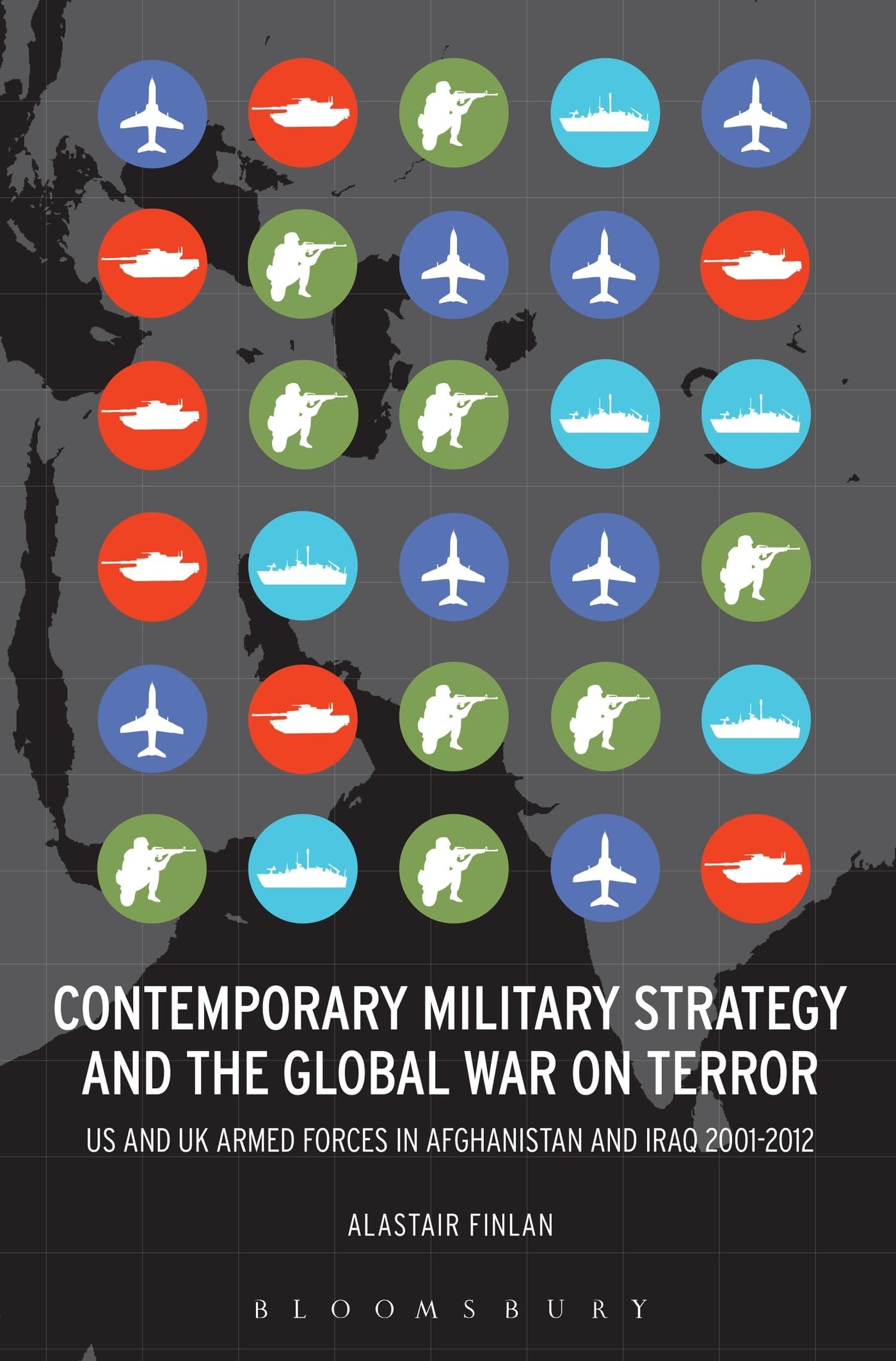 Contemporary Military Strategy and the Global War on Terror: US and UK ...