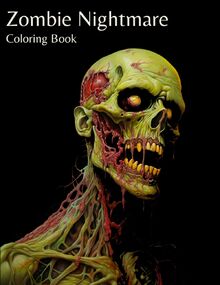 Zombie Nightmare Coloring Book: Adult Coloring Book with Black ...