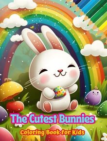 The Cutest Bunnies - Coloring Book for Kids - Creative Scenes of ...