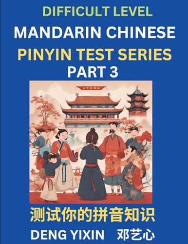Chinese Pinyin Test Series (Part 3): Hard, Intermediate & Moderate ...