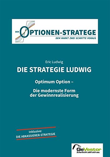 Die Strategie Ludwig: Optimal Optionen - Die modernste Form der ...