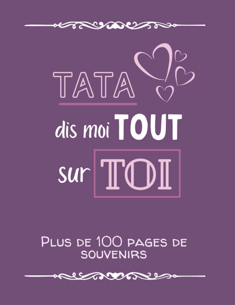 Tata, dis moi tout sur toi: Album souvenirs - Journal de mémoire à ...