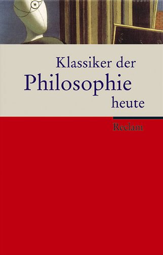 Klassiker der Philosophie heute von Ansgar Beckermann - Gebundene Ausgabe