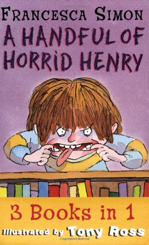 Handful of Horrid Henry 3-in-1: "Horrid Henry", "Horrid Henry's Secret ...
