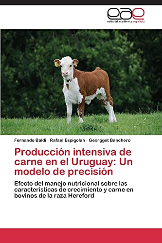 Producción intensiva de carne en el Uruguay: Un modelo de precisión ...