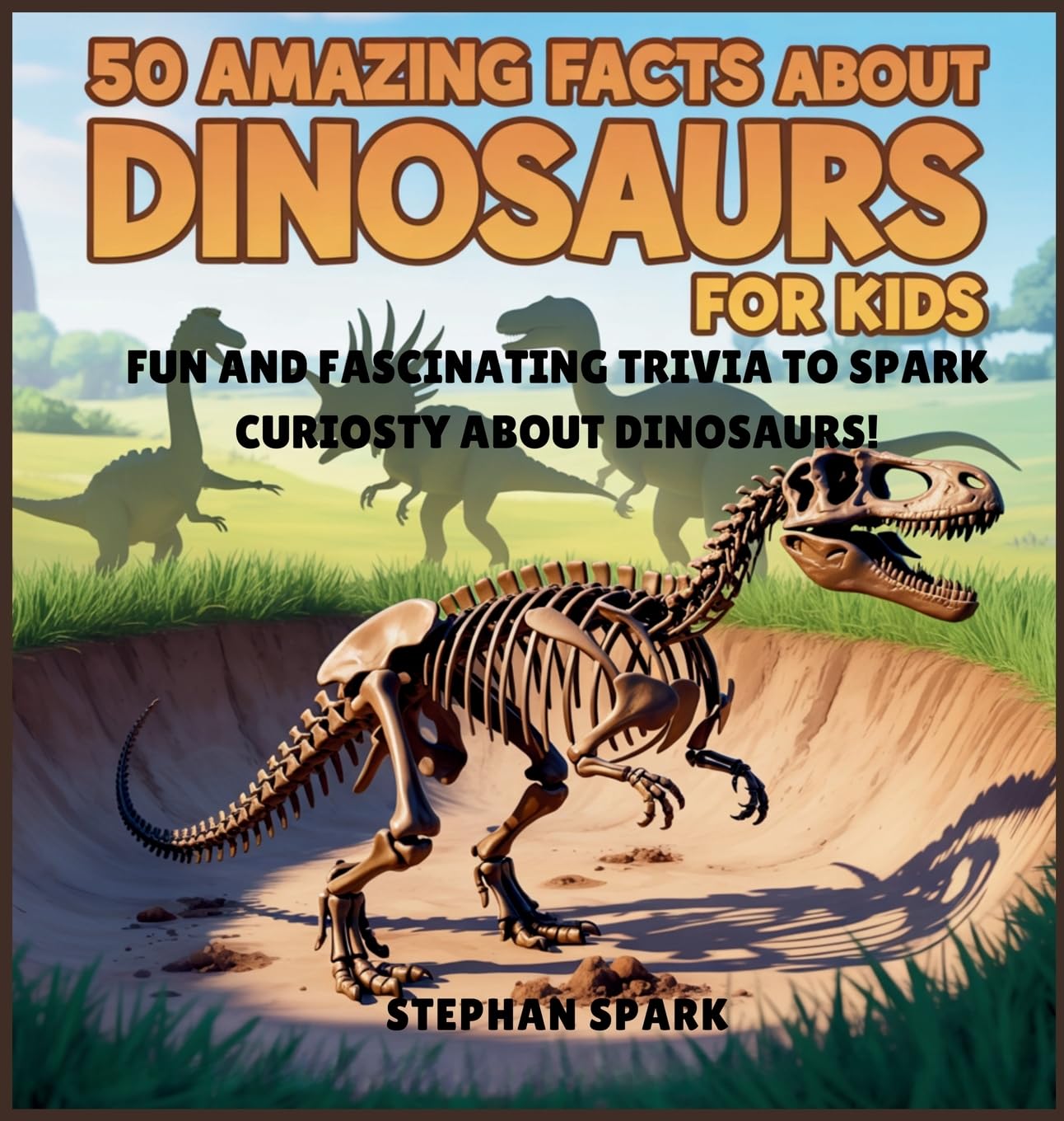 50 Amazing Facts About Dinosaurs for Kids: Fun and Fascinating Trivia ...