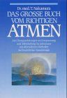 DAS GROSSE BUCH vom richtigen Atmen de Takashi Nakamura | Livre | état ...