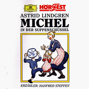 Michel in Der Suppenschüssel von Manfred Steffen - Audio CD