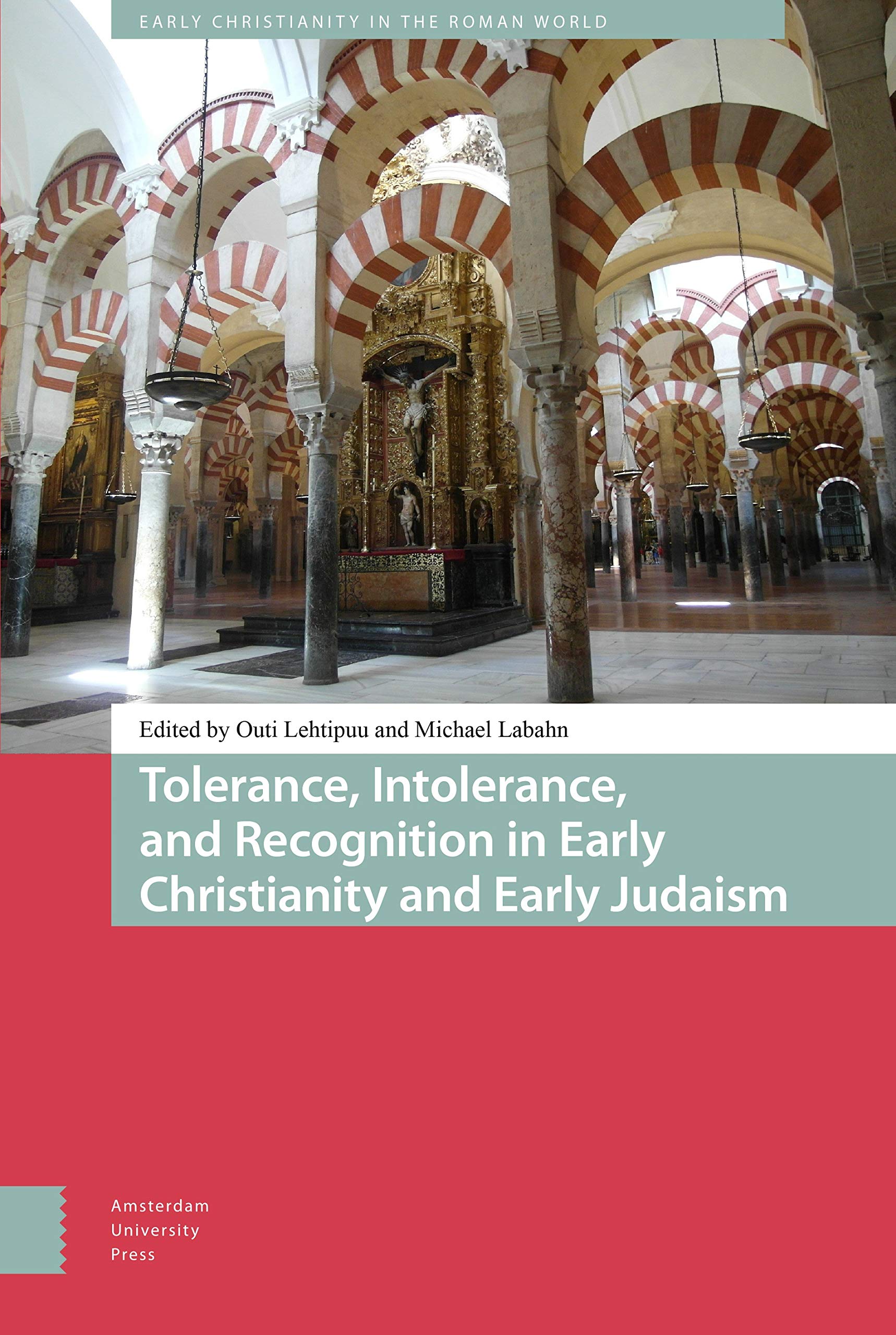 Tolerance, Intolerance, and Recognition in Early Christianity and Early ...