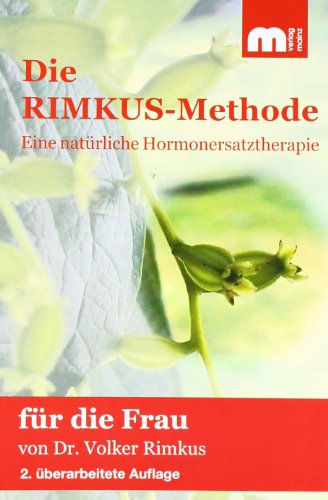 Die Rimkus-Methode: Eine natürliche Hormonersatztheraphie für die Frau ...