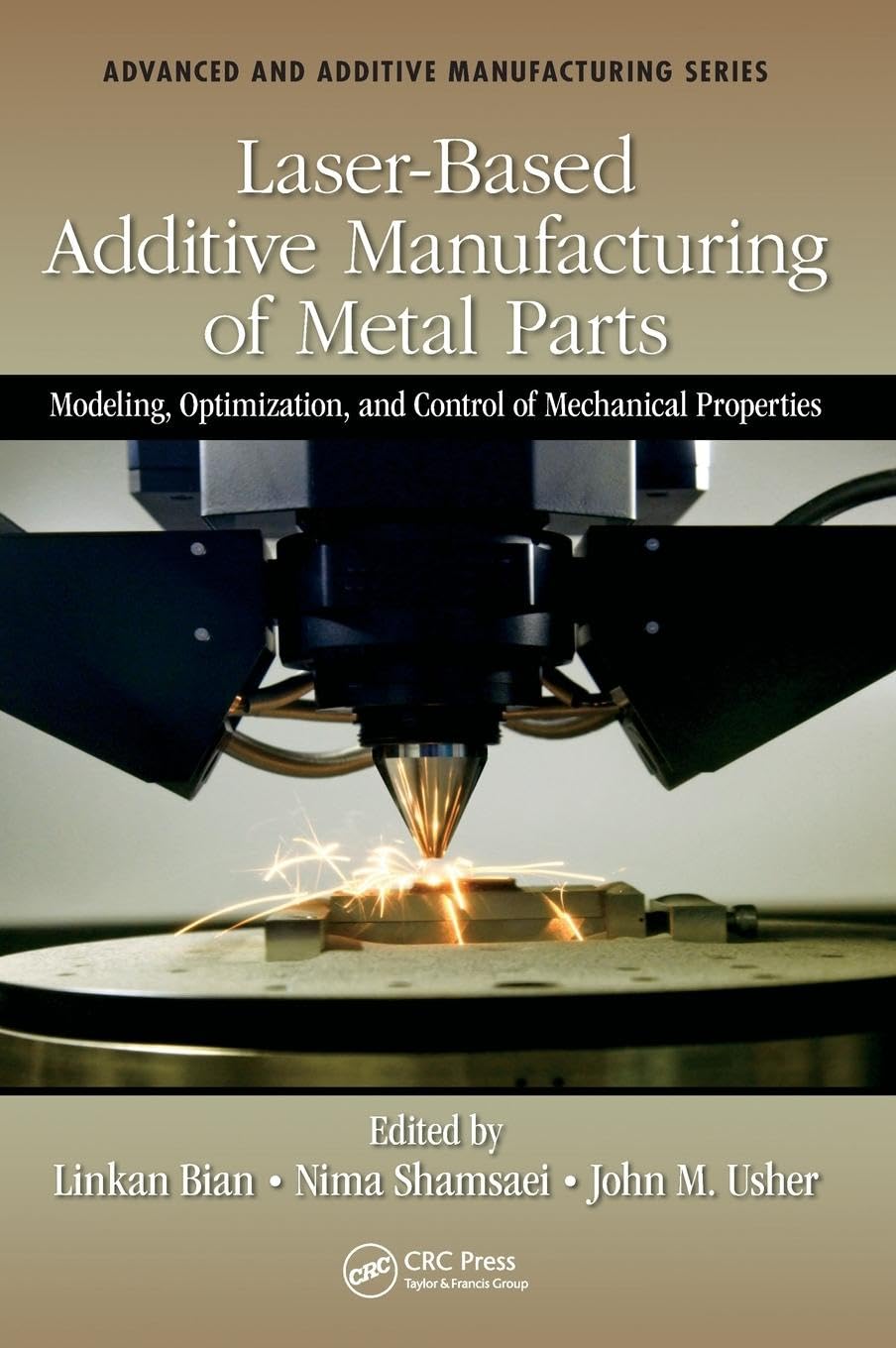 Laser-Based Additive Manufacturing of Metal Parts: Modeling ...