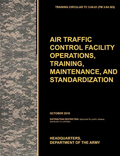 Aviation Traffic Control Facility Operations, Training, Maintenance ...