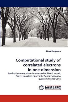 Computational study of correlated electrons in one-dimension: Bond ...