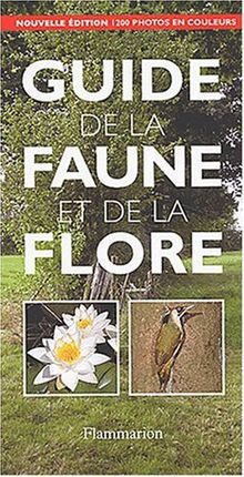Guide de la faune et de la flore de Collectif - Poche
