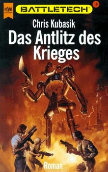 BATTLETECH 18: DAS Antlitz des Krieges de Kubasik, Chris | Livre | état ...