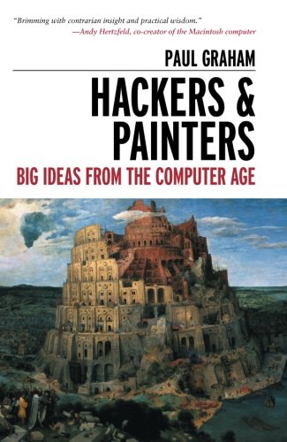 Hackers & Painters: Big Ideas from the Computer Age von Paul Graham ...