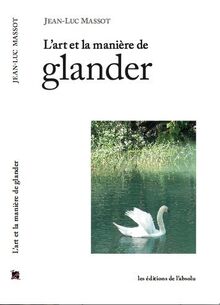 LART ET LA manière de glander de Jean-Luc Massot | Livre | état bon EUR ...