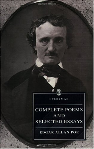 Complete Poems and Selected Essays (Everyman's Library) von Poe, Edgar ...