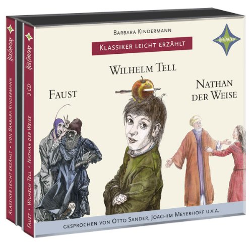 Weltliteratur für Kinder: 3-er Box Deutsche Klassik: Faust, Wilhelm Tell, Nathan der Weise ...