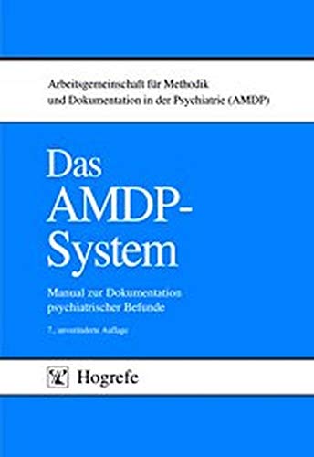 Das AMDP-System: Manual zur Dokumentation psychiatrischer Befunde von ...