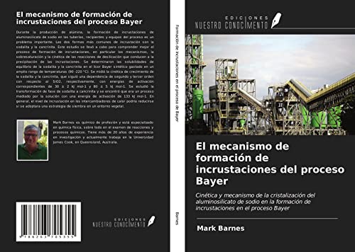 El mecanismo de formación de incrustaciones del proceso Bayer: Cinética y mecanismo de la ...