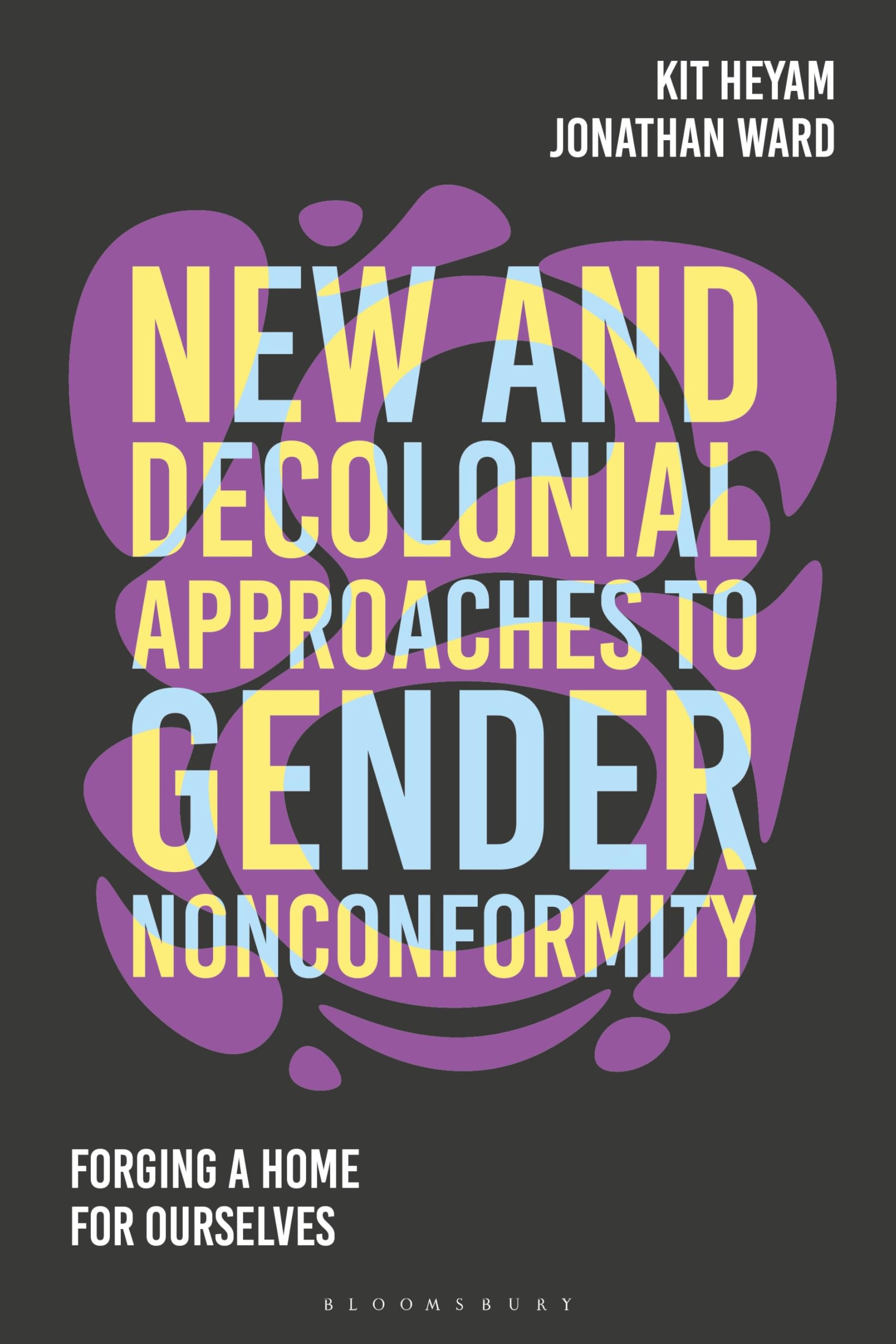 New And Decolonial Approaches To Gender Nonconformity Forging A Home