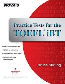 Practice Tests for the TOEFL iBT de Bruce Stirling - Poche