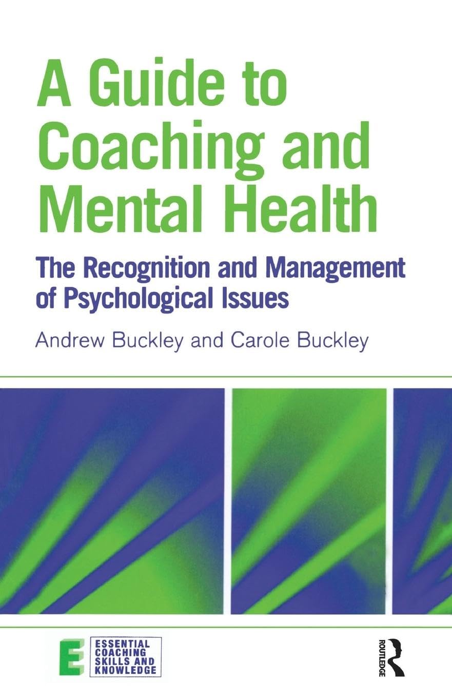 A Guide to Coaching and Mental Health: The Recognition and Management ...