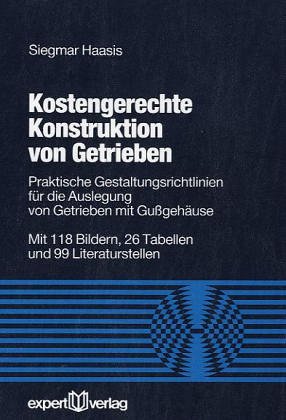 Kostengerechte Konstruktion von Getrieben: Praktische ...