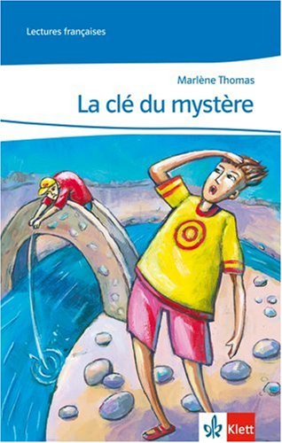 La clé du mystère. Lecture graduée: Lernjahr 1 von Marlene Thomas ...