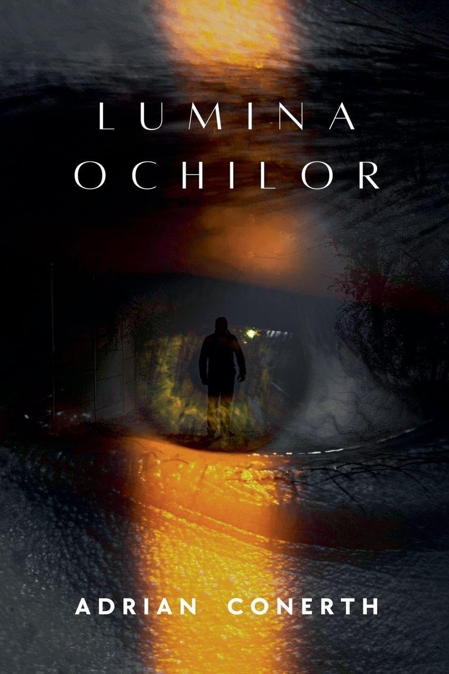 LUMINA OCHILOR von Adrian Conerth - Taschenbuch