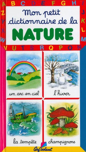 Mon petit dictionnaire de la nature de Marie-Renee Pimont - Poche