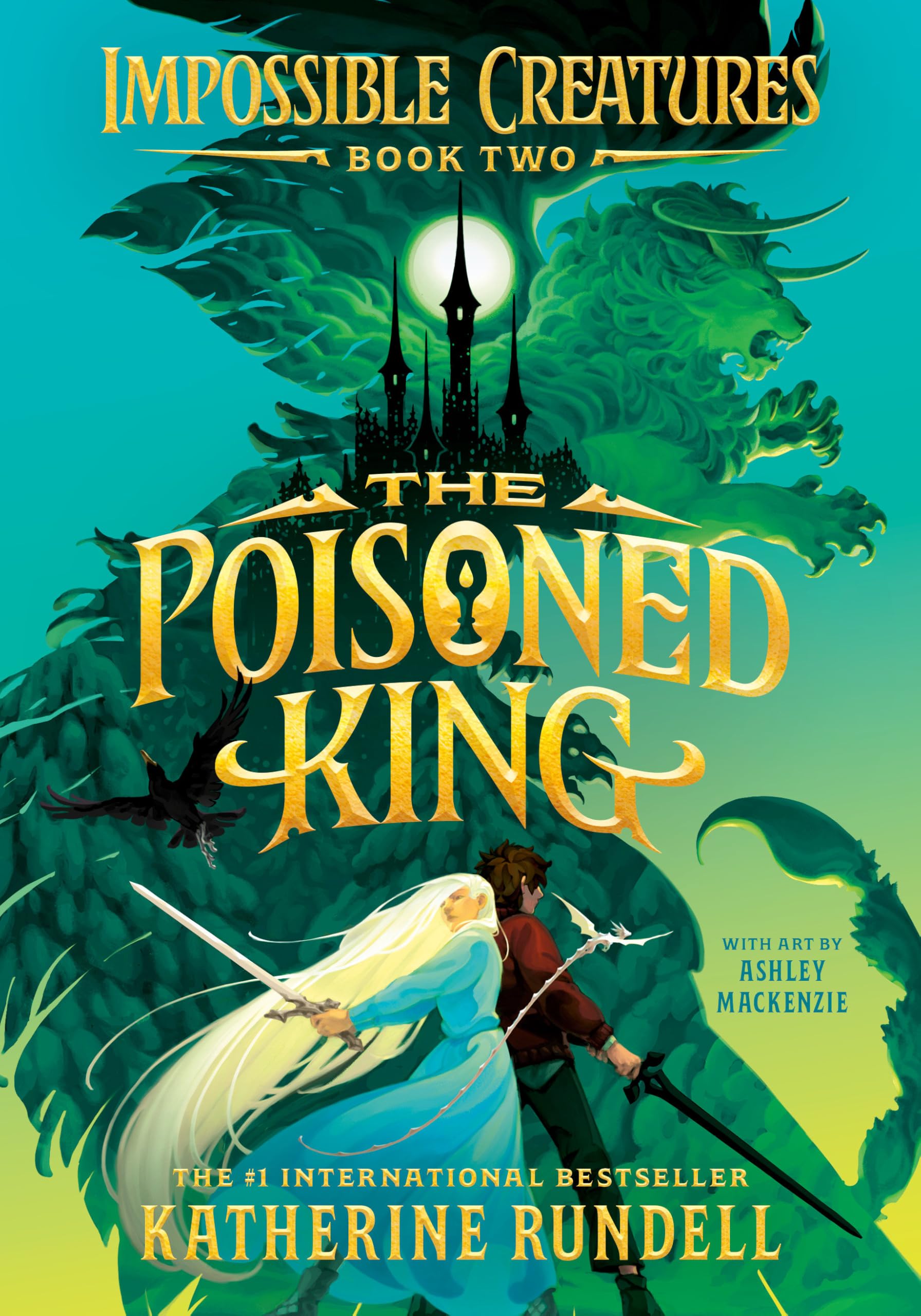 The Poisoned King (Impossible Creatures, 2) von Katherine Rundell - library