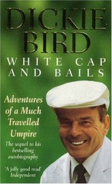 White Cap and Bails von Dickie Bird - Taschenbuch
