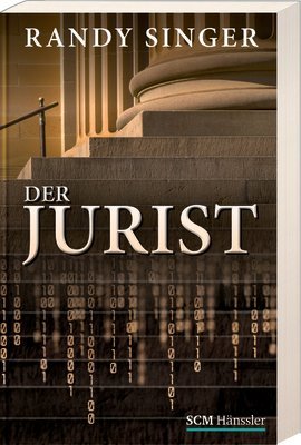 Der Jurist von Randy Singer - Broschiert