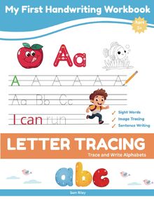 My First Handwriting Workbook: ABC Letter Tracing and Sight Words for ...